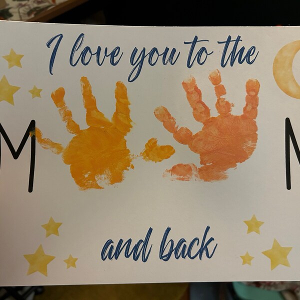 Mother's Day Handprint Art Printable, I Love You to the Moon and Back ...