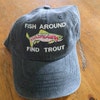 Here Fishy Fishy Hat, Fishing Hat , Fishy Fishy Hat, Trout Hat, Dad ...