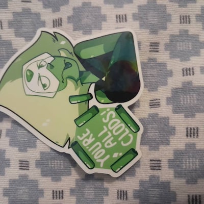 Peridot you're All Clods Waterproof Weatherproof Vinyl Die Cut 3 Inch ...