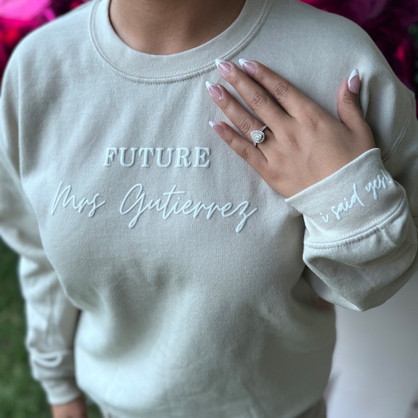 Personalized Future Mrs Sweatshirt, Engagement Gift, I Said Yes Sweater ...