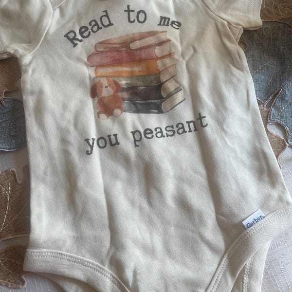 Read to Me You Peasant Baby Onesie®, Baby Reader Bodysuit for Newborn ...