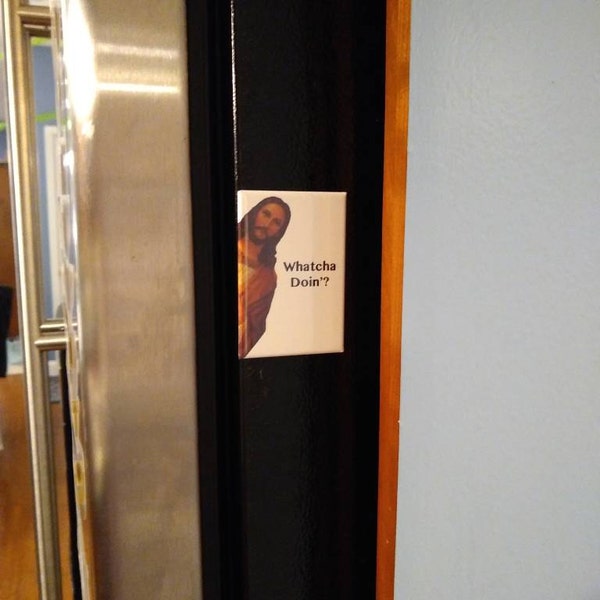 Jesus "whatcha Doin'?" Refrigerator Magnet - Etsy