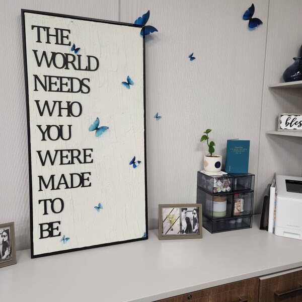 The World Needs Who You Were Made to Be, the World Needs Wall Hanging ...