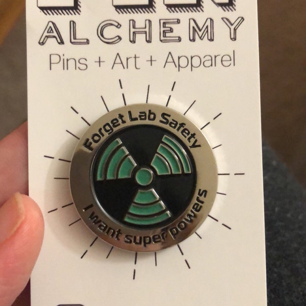 Science Enamel Pin - Glow in the Dark - Forget Lab Safety I Want Super ...