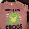 Cute Frog Shirt Just A Girl Who Loves Frogs Shirt Frogs - Etsy
