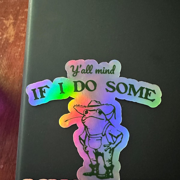 Y'all Mind If I Do Some Lollygagging Sticker, Funny Frog and Toad ...