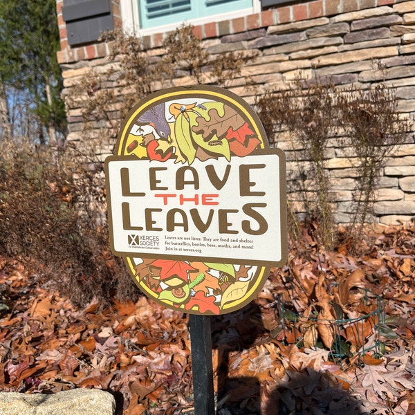 Leave the Leaves - Yard and Garden Sign for Xerces Society - Etsy