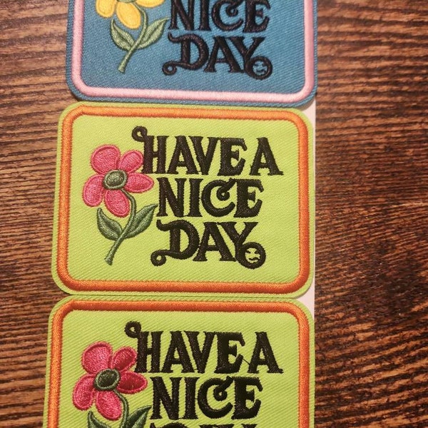 Have A Nice Day Patch Iron on Ready YOUR CHOICE - Smiley Face Flower ...