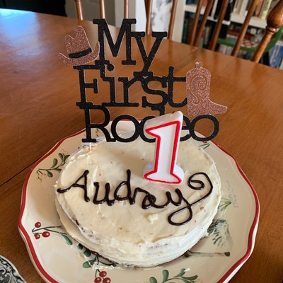 My First Rodeo Cake Topper / First Birthday / Cowgirl Party / - Etsy