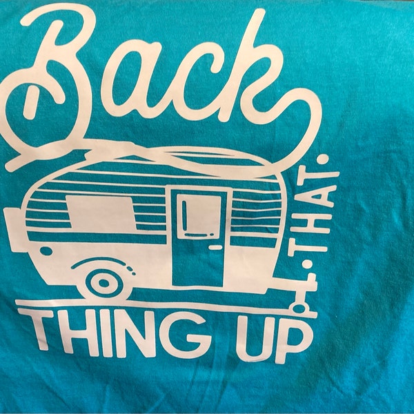 Back That Thing up Camper Svg Eps Dxf Png Cutting Files for Silhouette ...