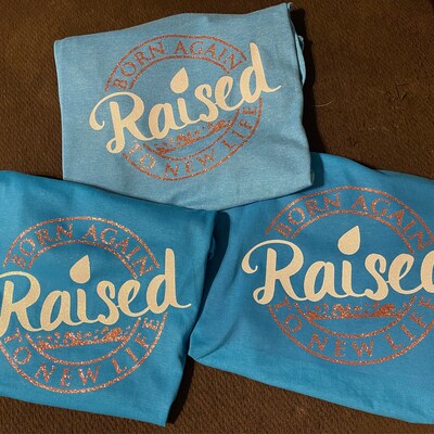 Born Again Svg, Raised to New Life Svg, Saved Svg, Baptized Svg ...