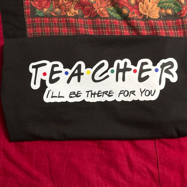 Teacher SVG, I'll Be There for You, Teacher Gift, Teacher Appreciation ...