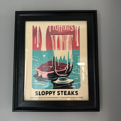 Sloppy Steaks at Truffoni's ITYSL Poster TV Quote Physical Shipped Art ...