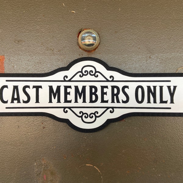 Cast Members Only Sign - Etsy