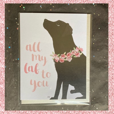 Labrador Retriever Love Card/ Anniversary Card/ Black Lab/ Funny ...