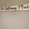 The Gathering Place Sign 8 X 48 Distressed Rustic Wood Extra Large Wall ...
