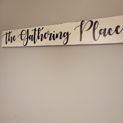 The Gathering Place Sign 8 X 48 Distressed Rustic Wood Extra Large Wall ...