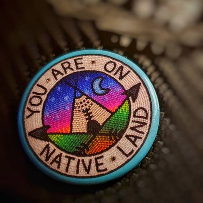 You Are on Native Land Pin - Etsy