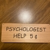 Psychiatric Help 5 Cents, Wooden Block Sign, Lucy Sign, Charlie Brown ...