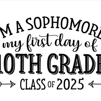 First Day of Sophomore Year Sign 1st Day of High School 2024-2025 ...