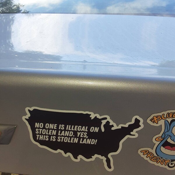 No One is Illegal on Stolen Land Sticker | Racism Sticker | Land Back ...