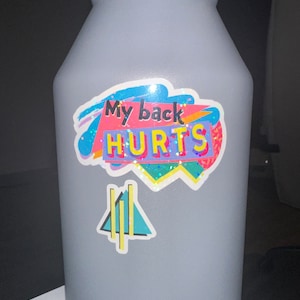 Holographic 90s Kid Waterproof Sticker My Back Hurts Geriatric ...