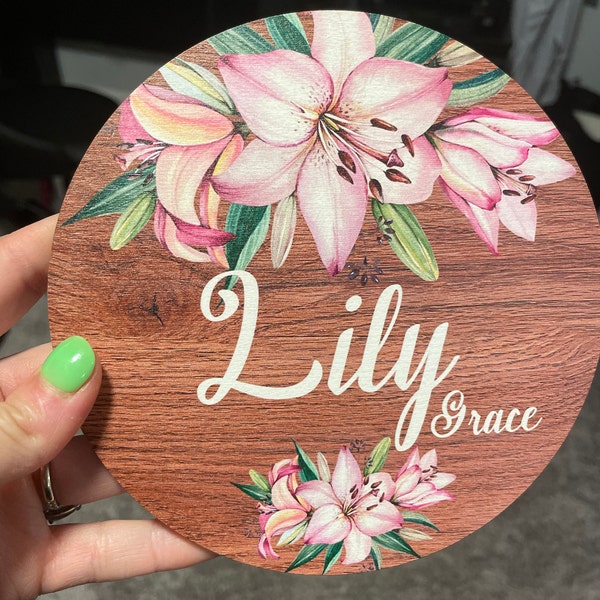 Round Wood Name Sign, Wood Baby Name Sign, Lily Baby Sign, Lily Floral ...