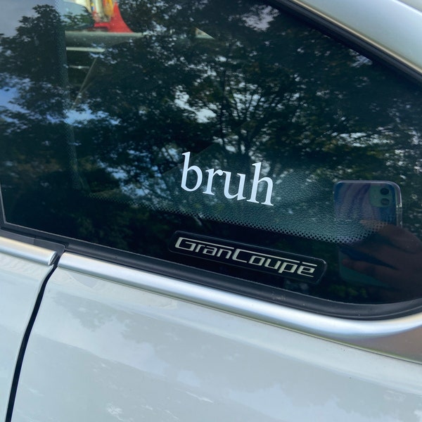 Bruh Sticker / Bruh Decal / Funny Decal / Funny Sticker / Car Decal ...