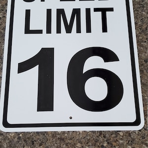 Speed Limit 16 Metal Street Traffic Sign NEW 16MPH 16th Sixteenth ...
