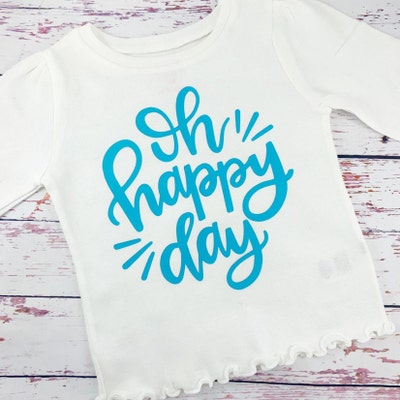 Oh Happy Day Svg Cut File Happy Svg Positive Quote Svg Best Day Ever ...