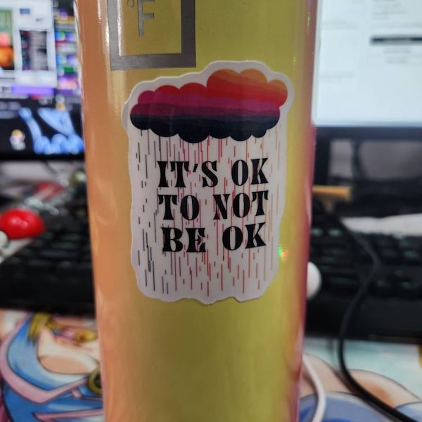 It's Okay to Not Be Okay Sticker, Mental Health Sticker, Gift for ...