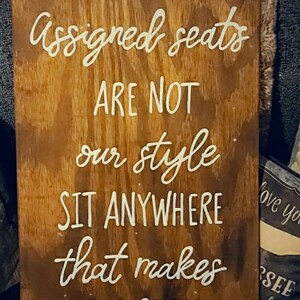 Wood Wedding Seating Sign, Ceremony Sign, No Seating Plan, Custom Sign ...