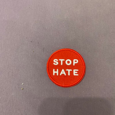 Stop Hate Embroidered Patch Feminist Patch, Politics, Equality, Patches ...
