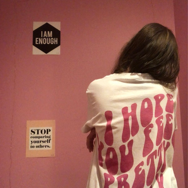 I Hope You Feel Pretty Today Tee | Trendy Shirt | Tumblr Shirt ...