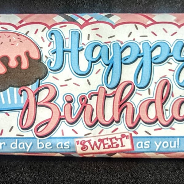 Happy Birthday Candy Bar Wrapper; Birthday Candy Bar Wrapper; Birthday ...