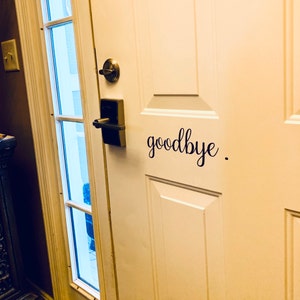 Goodbye Door Decal Goodbye Wall Decal Farmhouse Door Decor - Etsy