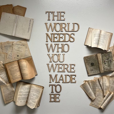 The World Needs Who You Were Made to Be, the World Needs Wall Hanging ...