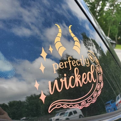 Perfectly Wicked, Vinyl Sticker, Vinyl Decal, Car Window, Bumper ...