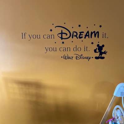If You Can Dream It You Can Do It Walt Disney Quote Wall Decal Kids ...
