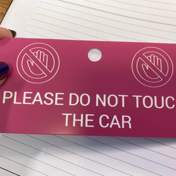 Personalised 'please Do Not Touch the Car' Sign | Classic Custom Car ...