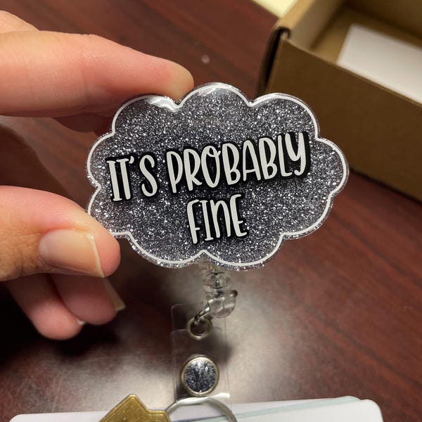 It's Probably Fine Badge Reel, Black Cloud Badge Clip, Funny Nurse Gift ...