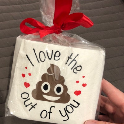 I Love the Poop Out of You Toilet Paper, Personalized Poop Toilet Paper ...