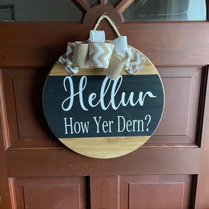 Hellur Door Sign How Yer Dern Welcome Door Sign - Etsy UK