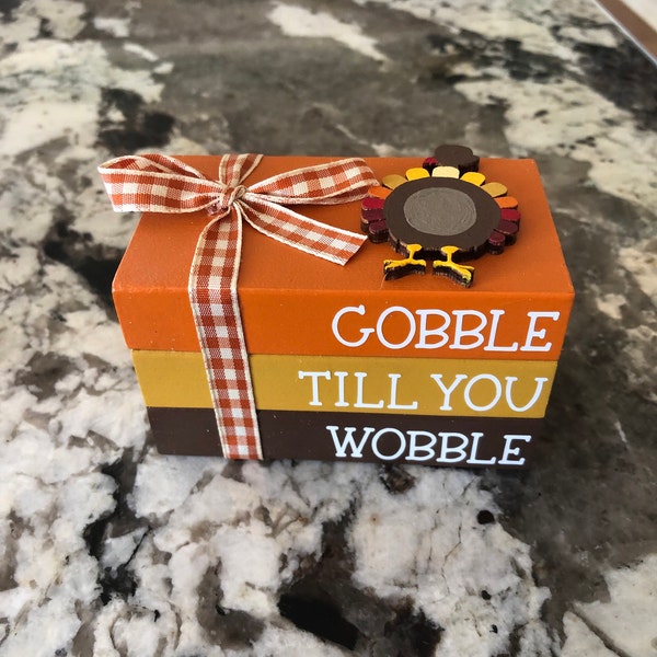 Thanksgiving Turkey Mini Book Stack/gobble Till You Wobble/ Tiered Tray ...