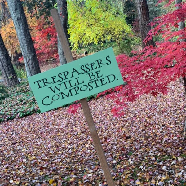 Trespassers Will Be Composted | Funny Wooden Sign for Gardener | Gift ...