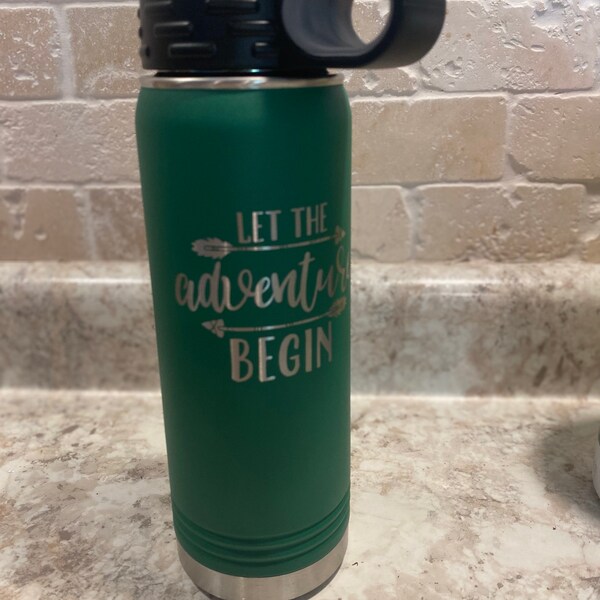 Let the Adventure Begin- Engraved Adventure Tumbler, Stainless Cup ...