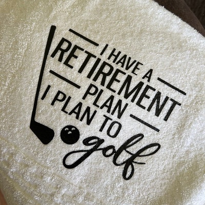 Retired Golfer SVG,I Have a Retirement Plan, I Plan to Golf Cut File ...