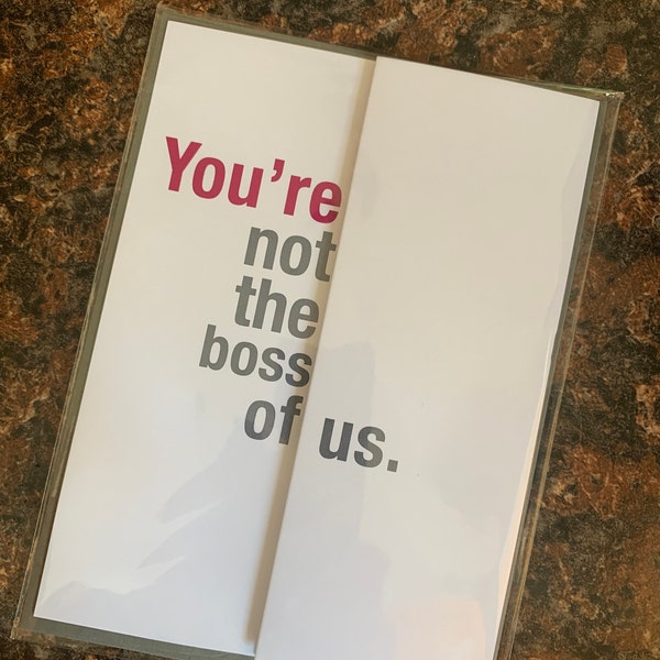 You're Not the Boss of Me. Funny Card for Boss's Day / Funny Boss Gift ...