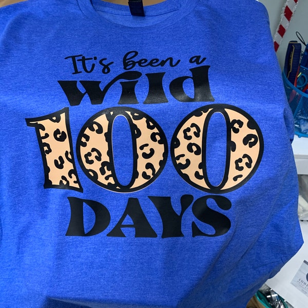 100 Days of School Svg, Eps, Dxf, Png, Its Been a Wild 100 Days ...