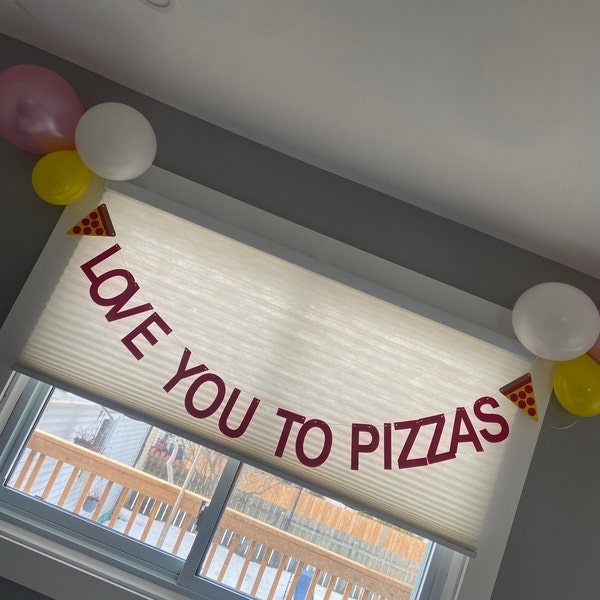 Love You to Pizzas, Love You to Pizzas Banner, Pizza Valentine, Pizza ...